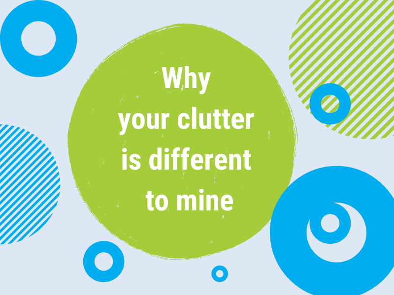 The 'Clutter Series', Part 1 - What is clutter?